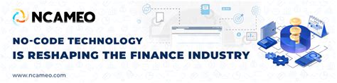 Revolutionizing Finance The Power Of No Code Technology