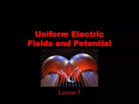 Ppt Uniform Electric Fields And Potential Difference Powerpoint