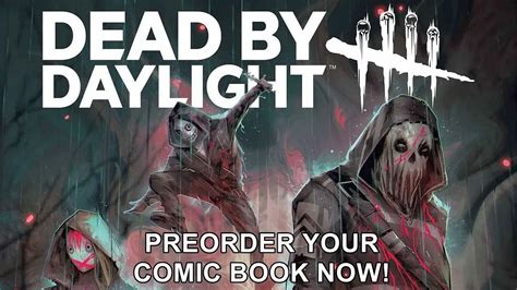 Dead By Daylight Dont Wait To Order Dead By Daylight Comic Books