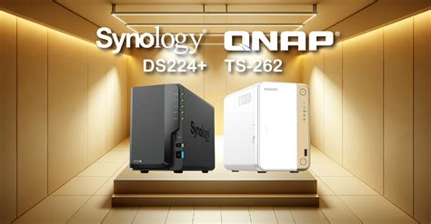 Qnap Ts 262 Vs Synology Ds224 Nas Detailed Comparison