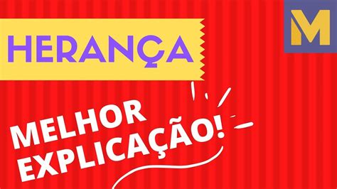 HeranÇa Conheça A ImportÂncia Na Orientação A Objetos Youtube