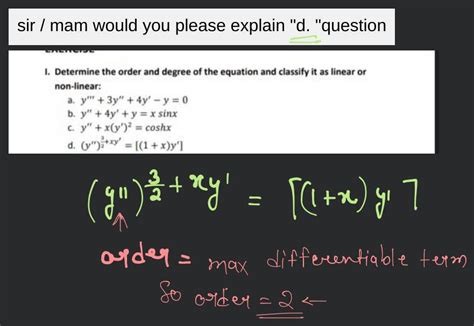 Determine The Order And Degree Of The Equation And Classify It As Linear