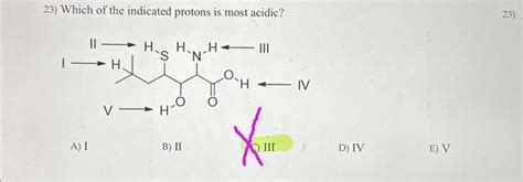 Solved 23 Which Of The Indicated Protons Is Most Acidic