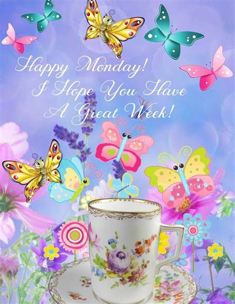 I Hope You Have A Great Week Happy Monday Artofit