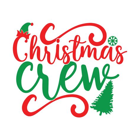 Christmas Crew Holidays Event Christmas Day Design New Year Christmas