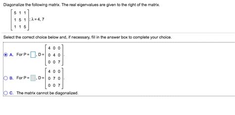 solved diagonalize the following matrix the real