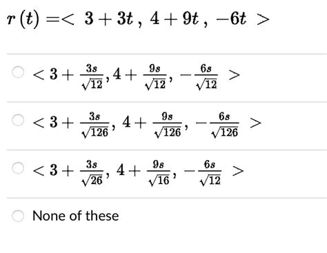Solved Reparametrize The Curve With Respect To Arc Length