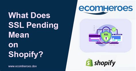 what does ssl pending mean on shopify ecomheroes