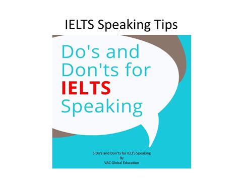 Ppt Ielts Speaking Tips Vac Global Education Powerpoint Presentation Id