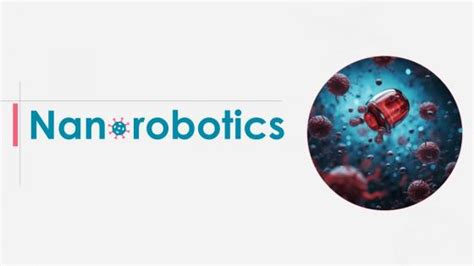 Nanorobotics Powerpoint Presentation And Slides Ppt Presentation