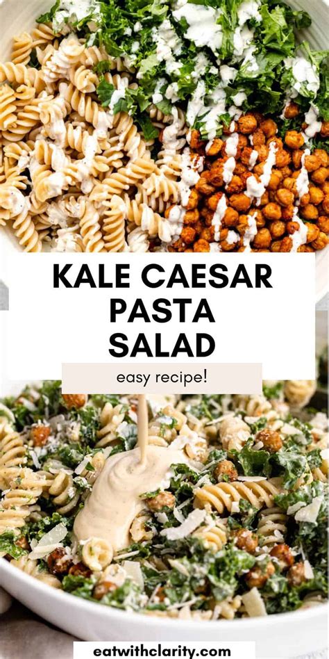 Kale Caesar Pasta Salad Eat With Clarity