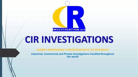 Ppt Cir Investigations Powerpoint Presentation Free Download Id11619270