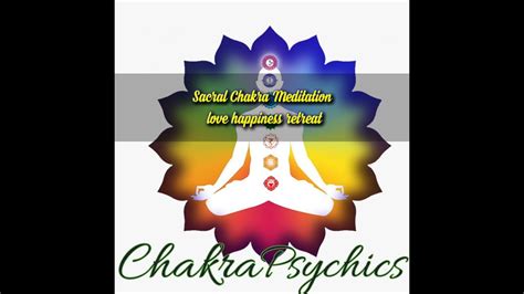 Sacral Chakra Healingguided Chakra Meditation Youtube