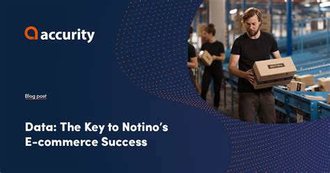 Data The Key To Notinos E Commerce Success Accurity Blog