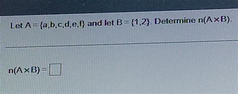 Solved Let A A B C D E F And Let B Determine Chegg Com