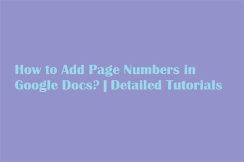 How To Add Page Numbers In Google Docs Detailed Tutorials