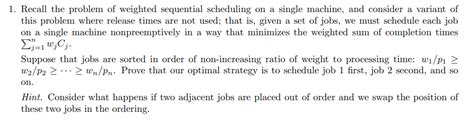 Solved 1 Recall The Problem Of Weighted Sequential