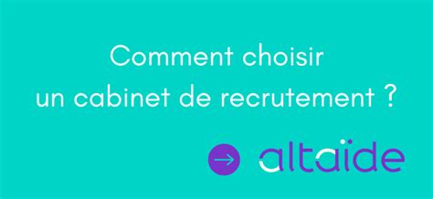 Comment choisir un cabinet de recrutement digital Altaïde
