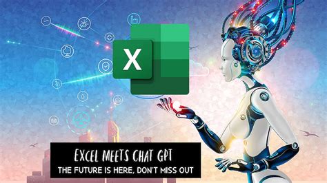 Excel Chat Gpt Excel The Future Is Here Dont Miss Out