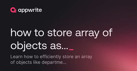 how to store array of objects as an attribute threads appwrite