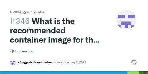 what is the recommended container image for the gpu operator · issue