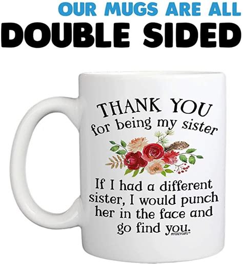 Thank You For Being My Sister Coffee Mug