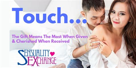 Sex Is An Act Sensuality Exchange Is Sharing Intimacy Grow Sexuality