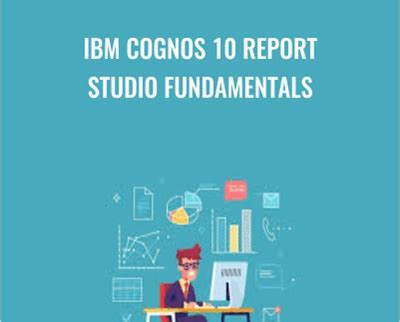 IBM Cognos 10 Report Studio Fundamentals Packt Publishing WSO Lib