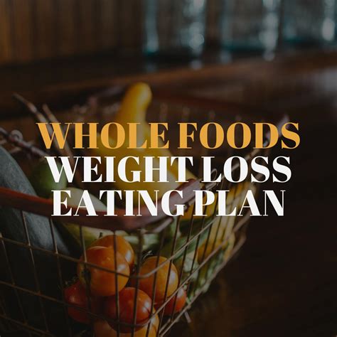 Whole Foods Weight Loss Eating Plan Midland Primary Care