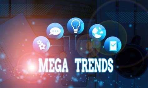 Conoce Qué Son Y El Impacto Que Tienen Las “megatendencias” A Nivel