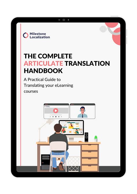 Translating Articulate Courses: The Complete Handbook - Milestone Localization