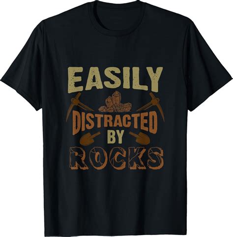 Easily Distracted By Rocks Geology T Shirt