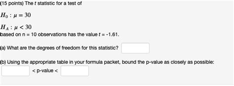 solved 15 points thet statistic for a test of hp a 30