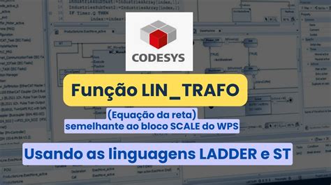 Codesys 010 Função LIN TRAFO Linearização de sinais Semelhante ao