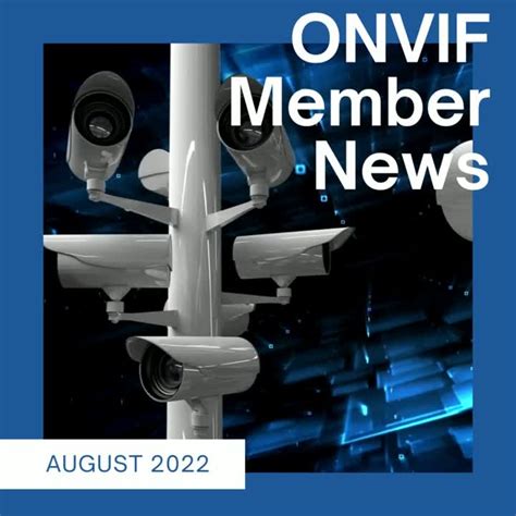 [video] Onvif On Linkedin Onvif Members In The News