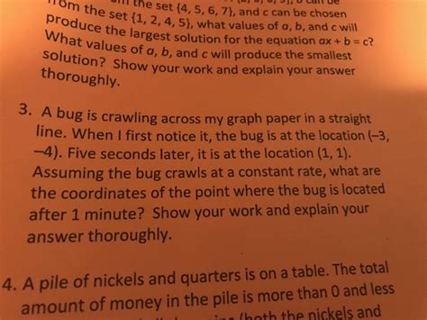 Solved I Need Help On A Bug Is Crawling Across My Graph Chegg
