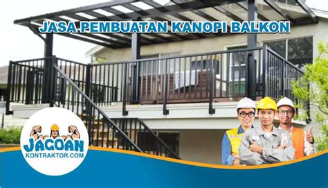Jasa Pembuatan Kanopi Balkon Jagoan Jasa Bangun Renovasi Rumah