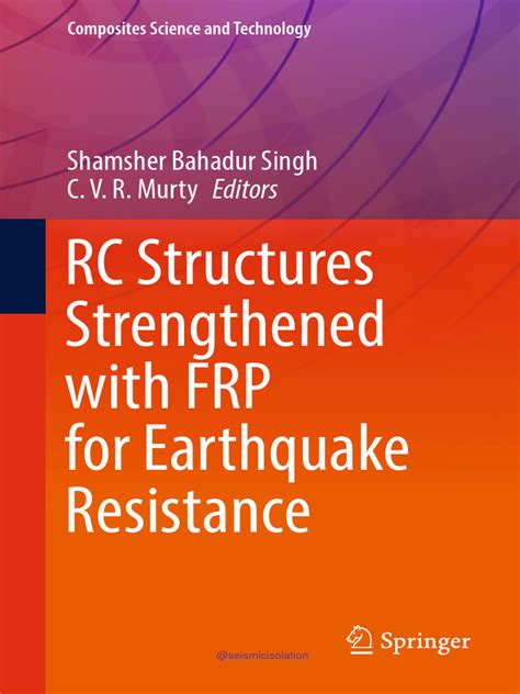 rc structures strengthened with frp for earthquake resistance singh