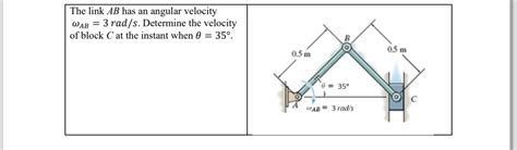The Link Ab ﻿has An Angular Velocity ωab3rads