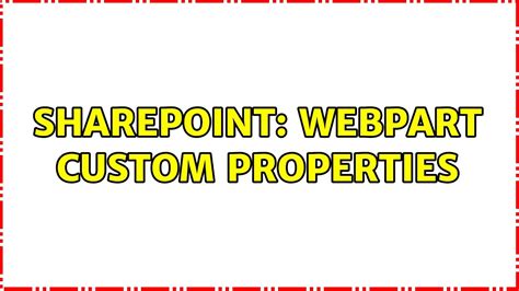 Sharepoint Webpart Custom Properties Youtube
