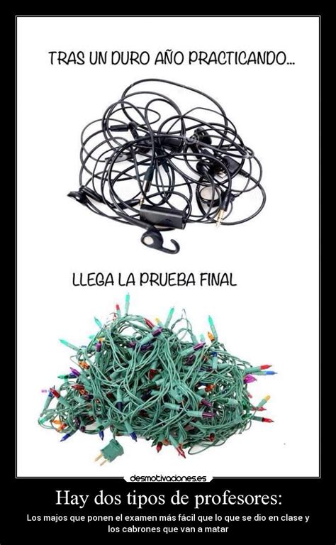 Hay Dos Tipos De Profesores Desmotivaciones