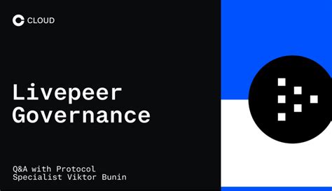 livepeer governance qanda with protocol specialist viktor bunin coinbase
