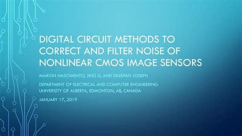 Digital Circuit Methods To Correct And Filter Noise Of Nonlinera Cmos Image Sensors Ppt