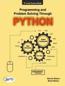 PYTHON O Level Book Programming And Problem Solving Through Python In
