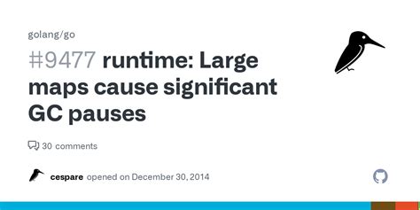 Runtime Large Maps Cause Significant Gc Pauses Issue Golang Go Github