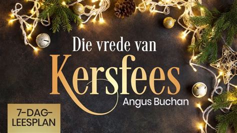 Die Vrede Van Kersfees Devotional Reading Plan Youversion Bible