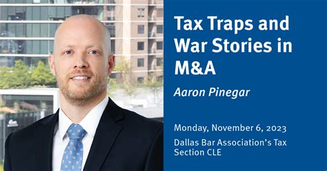 Aaron Pinegar To Present At Dallas Bar Associations Tax Section Cle Program Jackson Walker