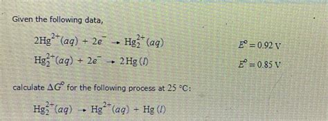 Solved Given The Following Data Hg Aq E Hg Aq E Chegg