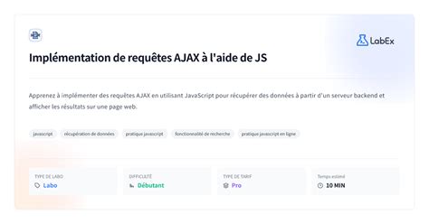 Maîtriser Les Requêtes Ajax Avec Javascript Labex