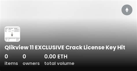 Qlikview 11 Exclusive Crack License Key Hit Collection Opensea